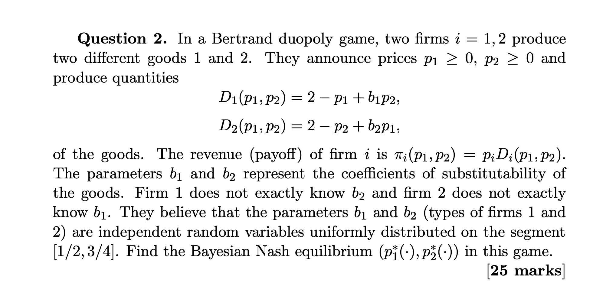 Solved = = 2 = Question 2. In a Bertrand duopoly game, two | Chegg.com
