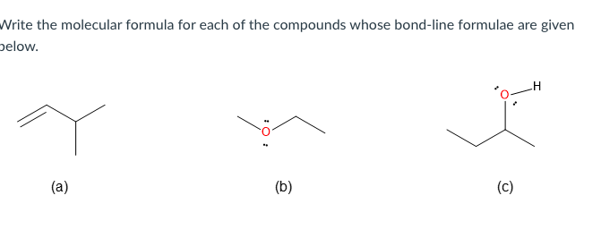 Solved Write the molecular formula for each of the compounds | Chegg.com