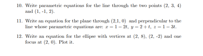 Solved 10. Write parametric equations for the line through | Chegg.com