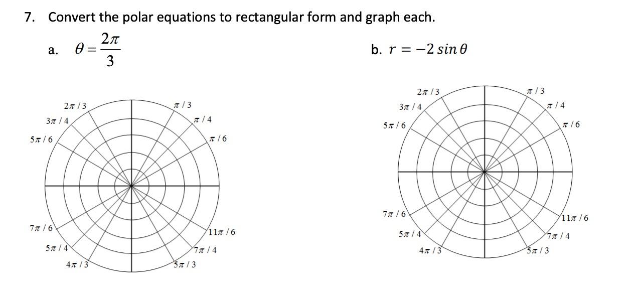 Solved 7. Convert the polar equations to rectangular form | Chegg.com