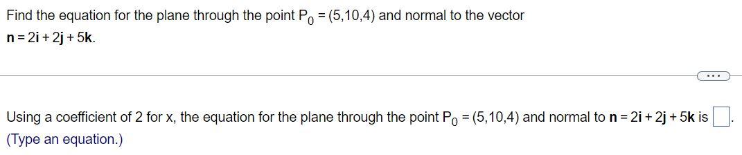 Solved Find the equation for the plane through the point | Chegg.com