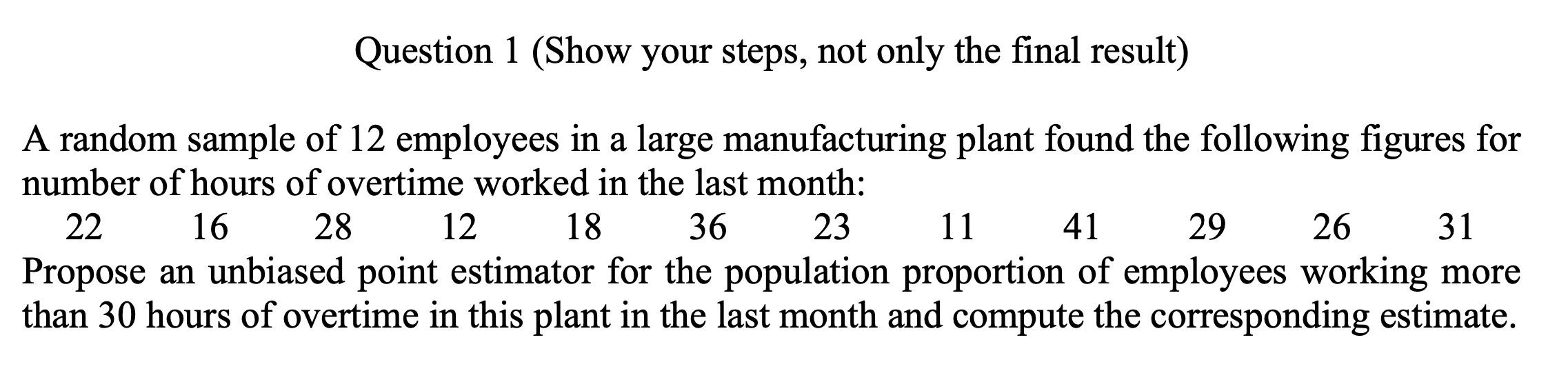 Solved Question 1 (Show your steps, not only the final | Chegg.com