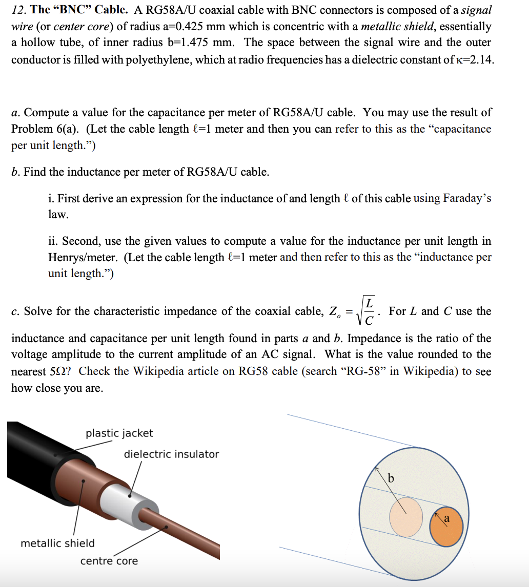 12. The \"BNC\" Cable. A RG58A/U coaxial cable with | Chegg.com