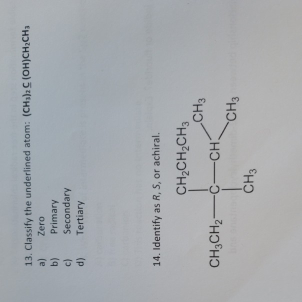 Solved 13. Classify the underlined atom: (CH3)2C (OH)CH2CH3 | Chegg.com