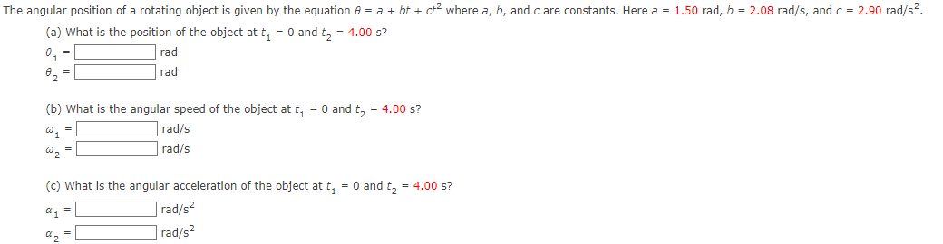 Solved The Angular Position Of A Rotating Object Is Given By