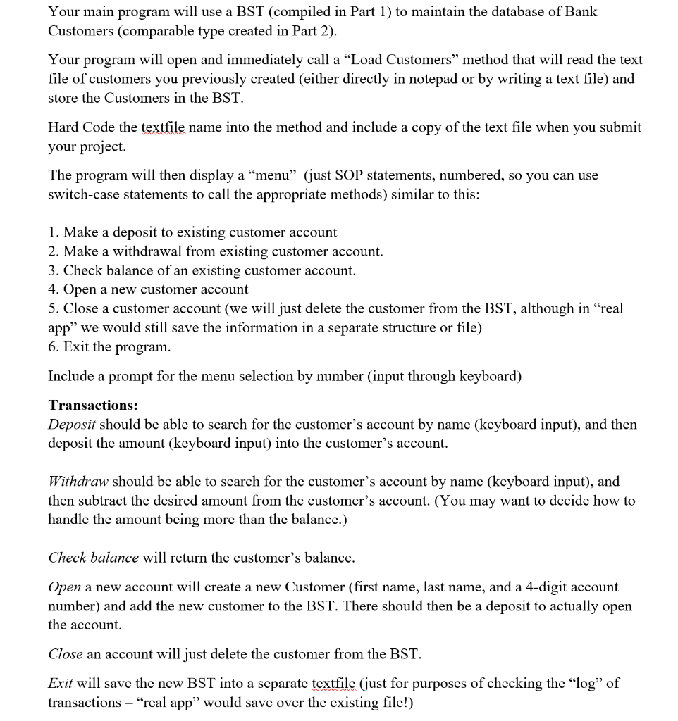 Your main program will use a BST (compiled in Part 1) | Chegg.com