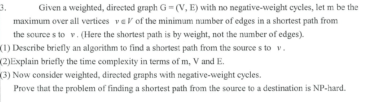 Solved 3. Given a weighted, directed graph G = (V, E) with | Chegg.com