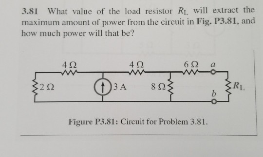 Solved 3.81 What value of the load resistor RL will extract | Chegg.com
