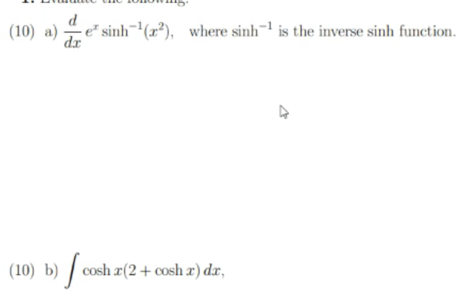 Solved d (10) a) -e" sinh-+(x2), where sinh-is the inverse | Chegg.com