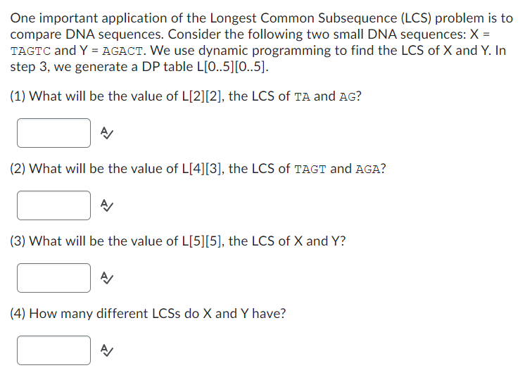 Solved One important application of the Longest Common | Chegg.com