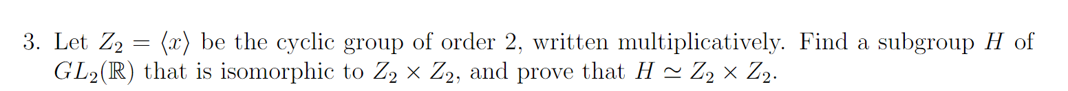 Solved 3. Let Z2= x be the cyclic group of order 2 , | Chegg.com