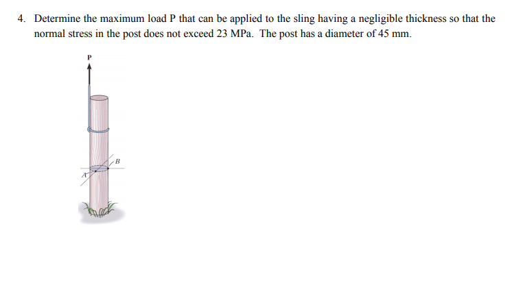 Solved 4. Determine the maximum load P that can be applied | Chegg.com