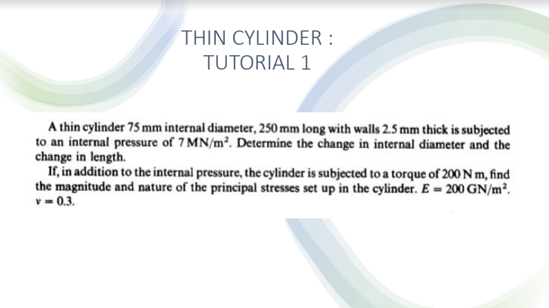 Solved THIN CYLINDER : TUTORIAL 1 A thin cylinder 75 mm | Chegg.com