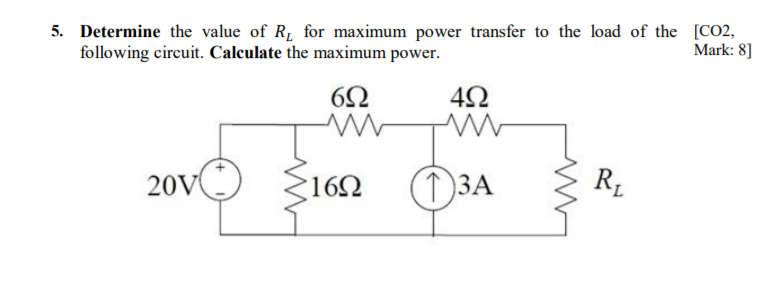Solved 5. Determine the value of R, for maximum power | Chegg.com