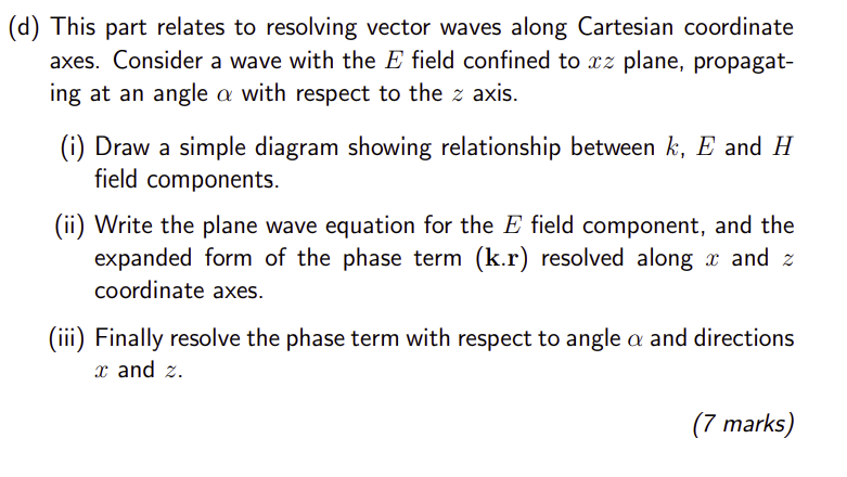 Solved (d) This part relates to resolving vector waves along | Chegg.com