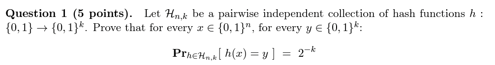 Solved Question 1 (5 points). Let Hn,k be a pairwise | Chegg.com