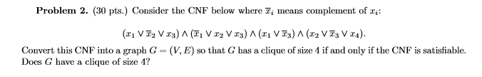 Solved Problem 2. (30 pts. Consider the CNF below where I | Chegg.com