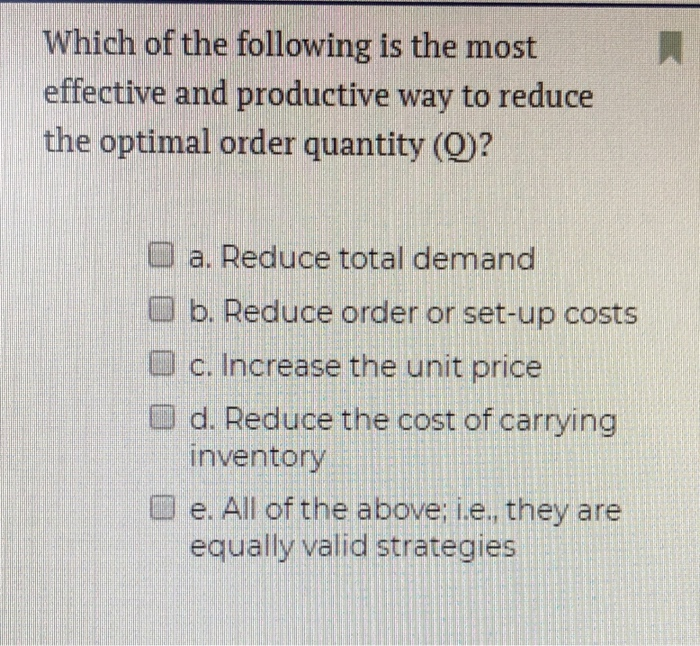 Solved Which of the following is the most effective and | Chegg.com