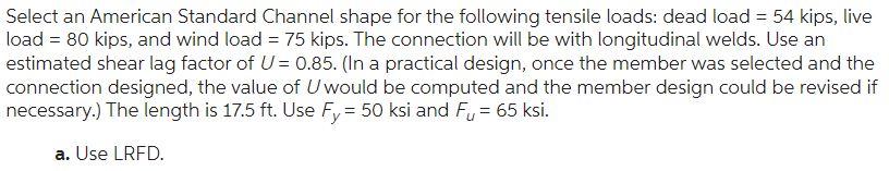 Solved Select an American Standard Channel shape for the | Chegg.com