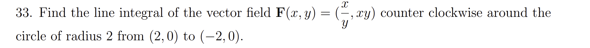 Solved 33. Find the line integral of the vector field | Chegg.com
