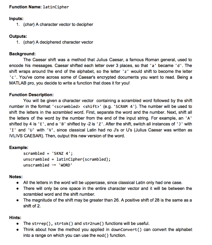 Solved Function Name: latinCipher Inputs: 1. (char) A | Chegg.com