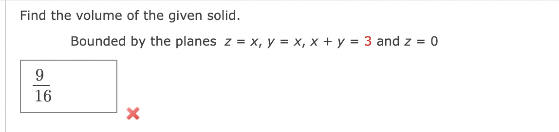 Solved Find the volume of the given solid. Bounded by the | Chegg.com