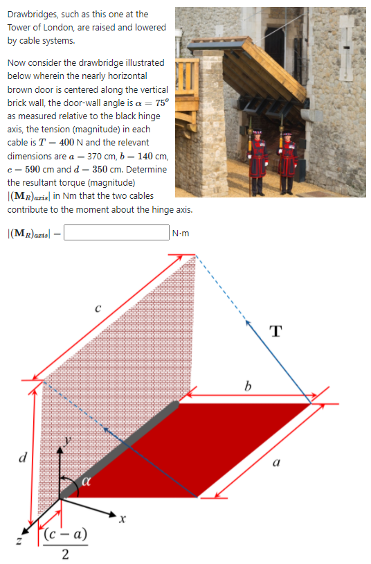 Solved Drawbridges, such as this one at the Tower of London, | Chegg.com