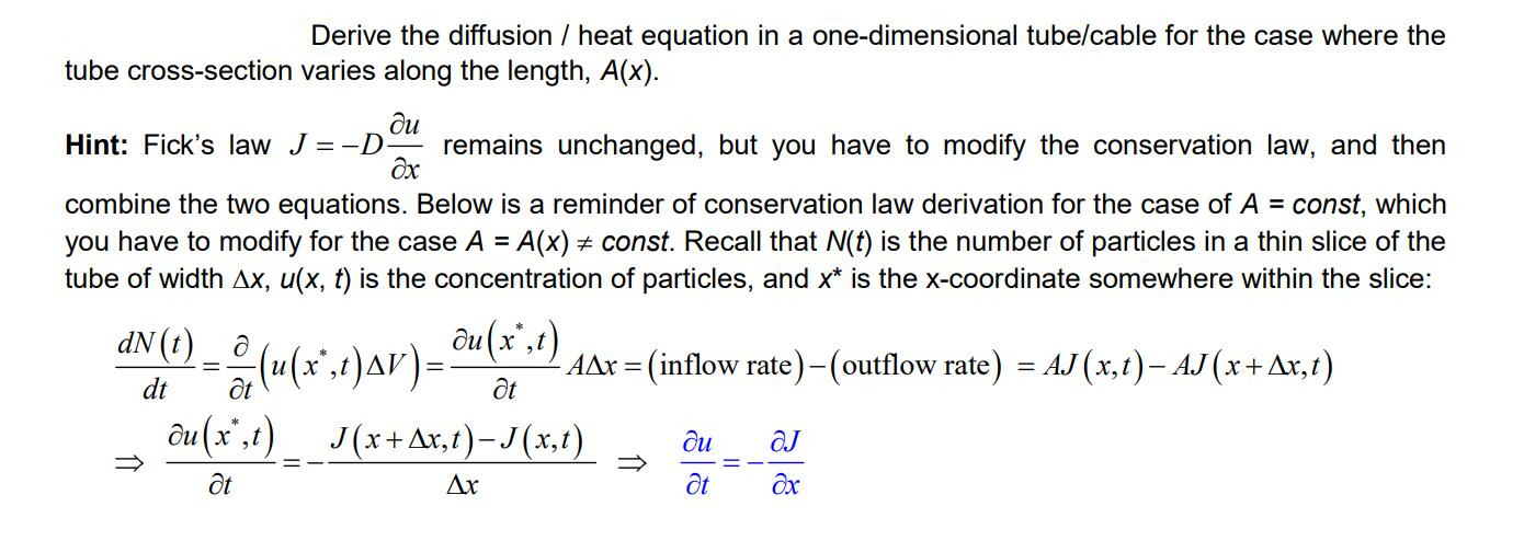 Solved Derive the diffusion / heat equation in a | Chegg.com