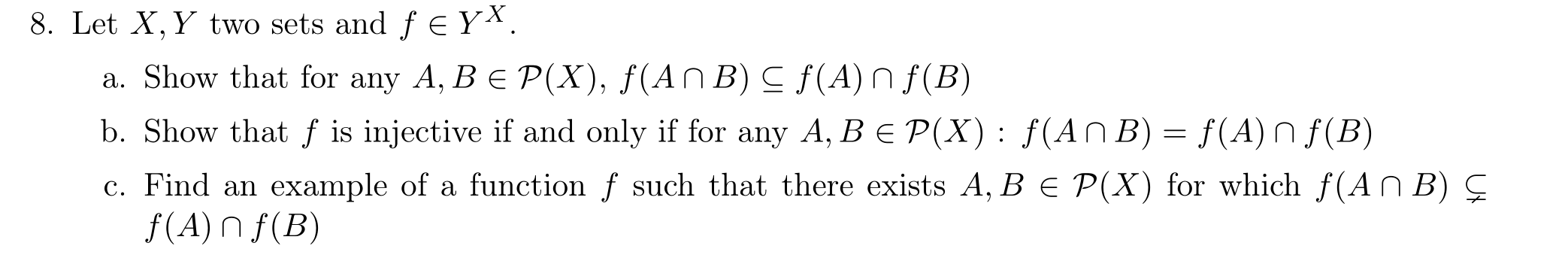 [Solved]: 8. Let ( X, Y ) two sets and ( f in Y^{X} )