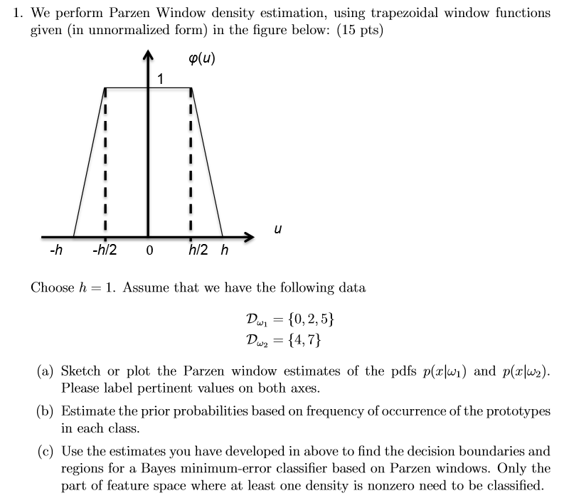 1. We perform Parzen Window density estimation, using | Chegg.com