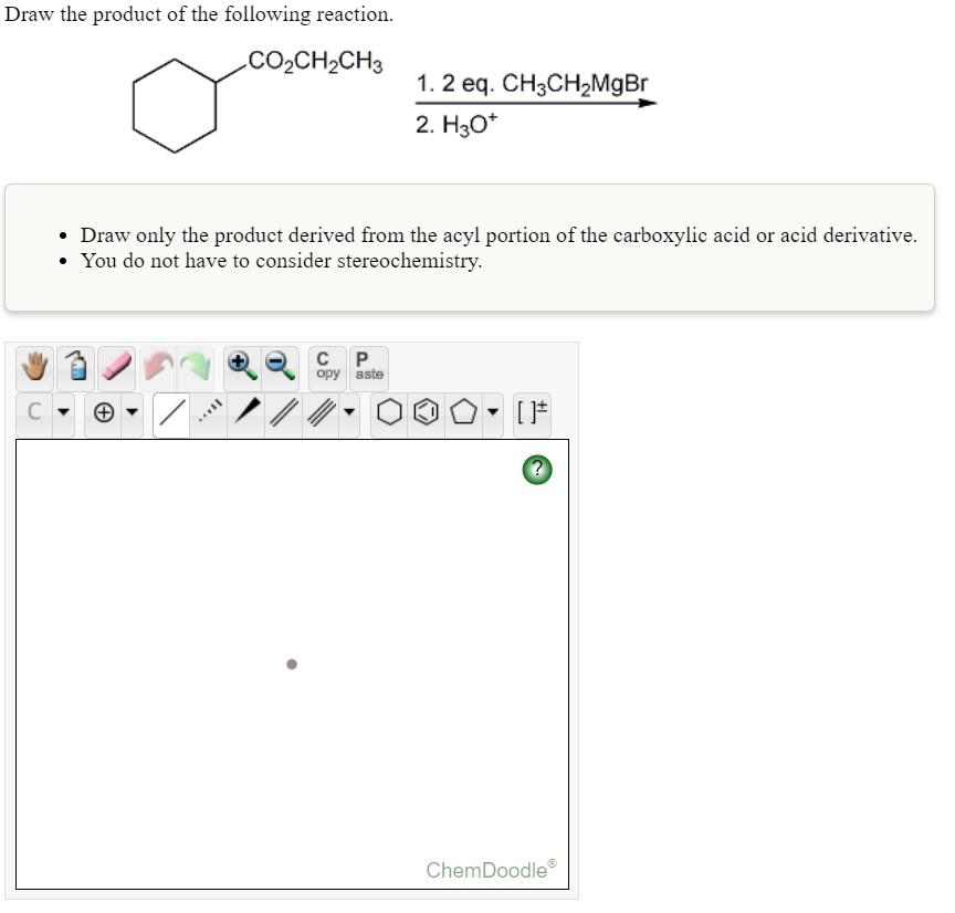 Solved Draw the product of the following reaction. CO2CH2CH3 | Chegg.com