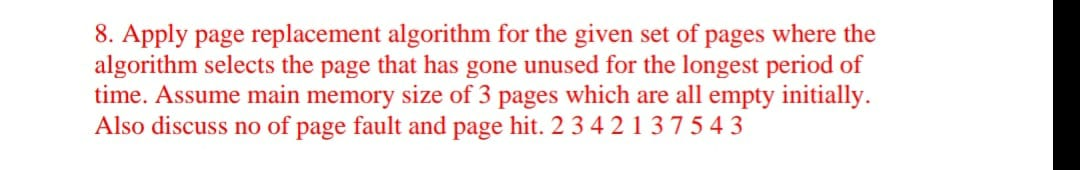 Solved 8. Apply page replacement algorithm for the given set | Chegg.com