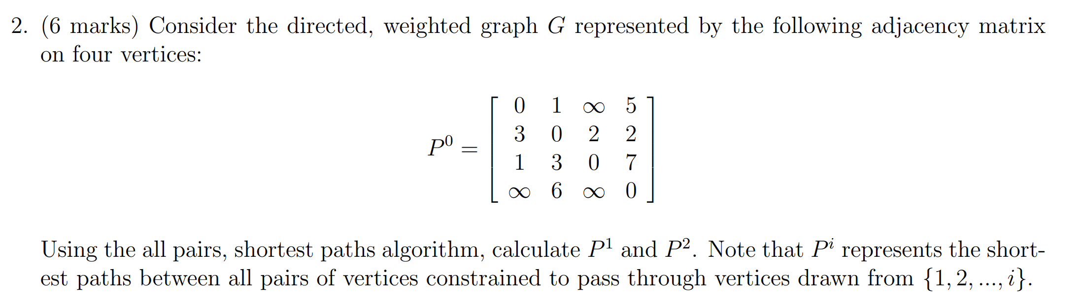 Solved 2. (6 marks) Consider the directed, weighted graph G | Chegg.com