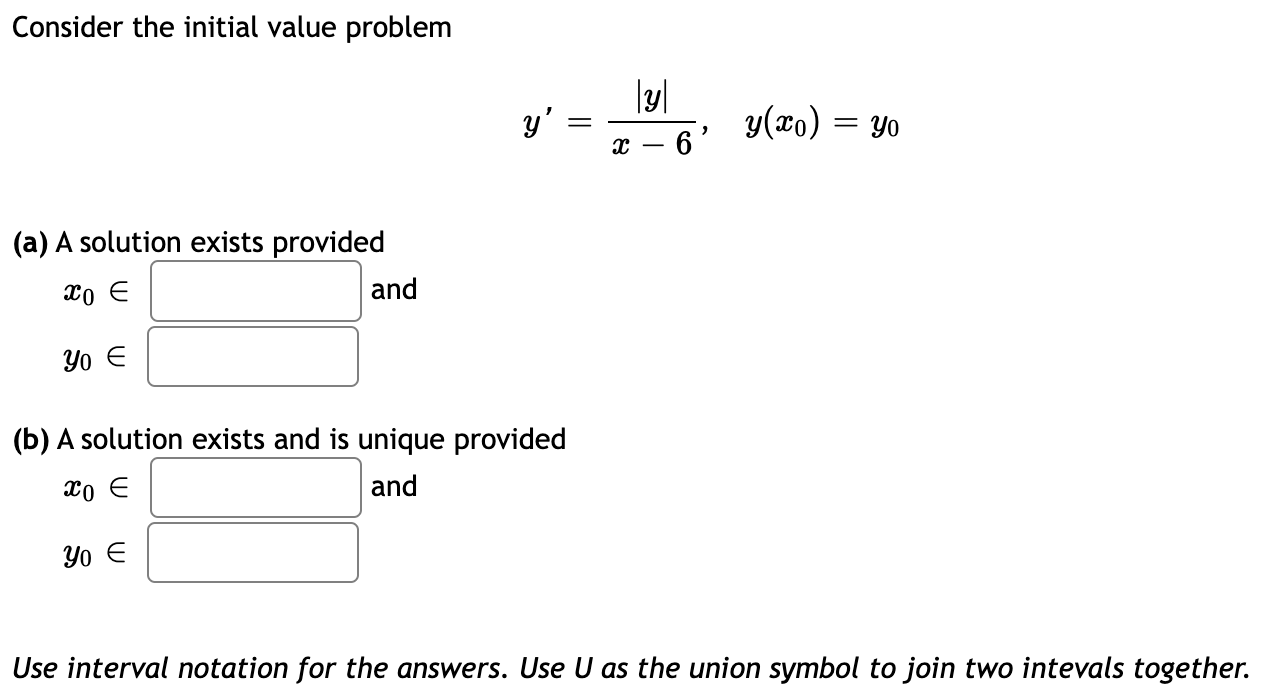 Solved Consider the initial value problem y′=x−6∣y∣,y(x0)=y0 | Chegg.com