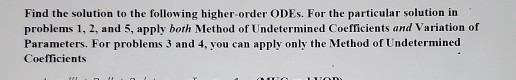Solved Find the solution to the following higher-order ODEs. | Chegg.com