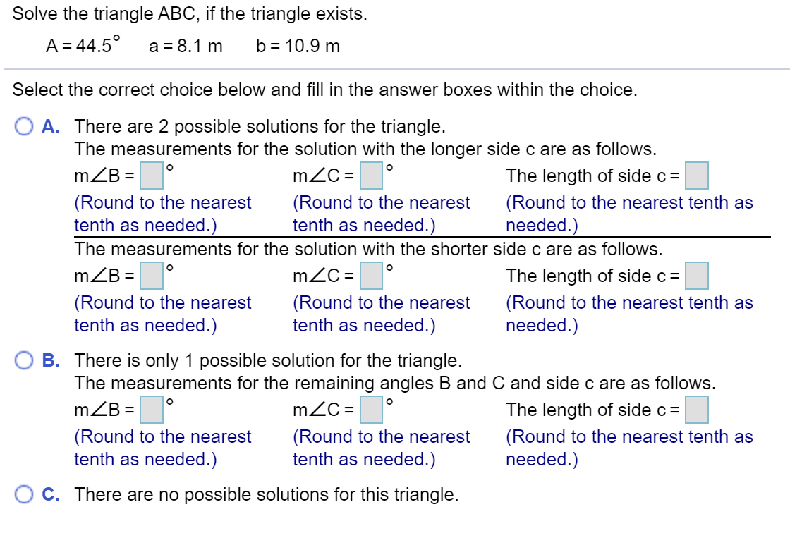 Solved Solve the triangle ABC, if the triangle exists. A = | Chegg.com
