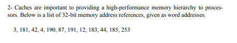 2- Caches are important to providing a | Chegg.com