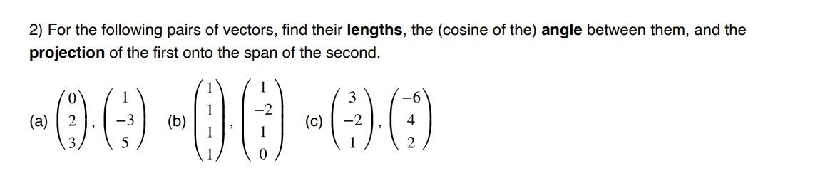 Solved 2) For the following pairs of vectors, find their | Chegg.com
