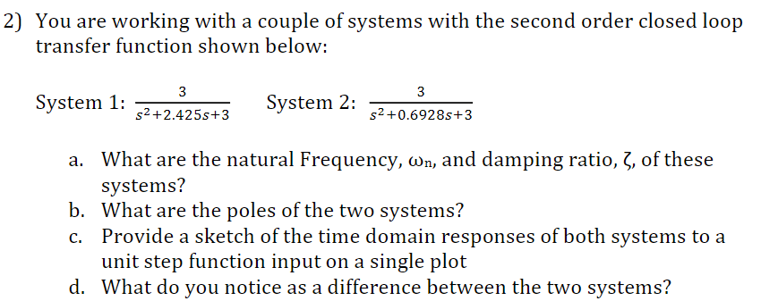 Solved 2) You are working with a couple of systems with the | Chegg.com