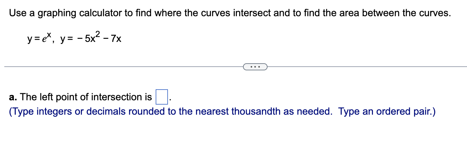 Solved Use a graphing calculator to find where the curves | Chegg.com