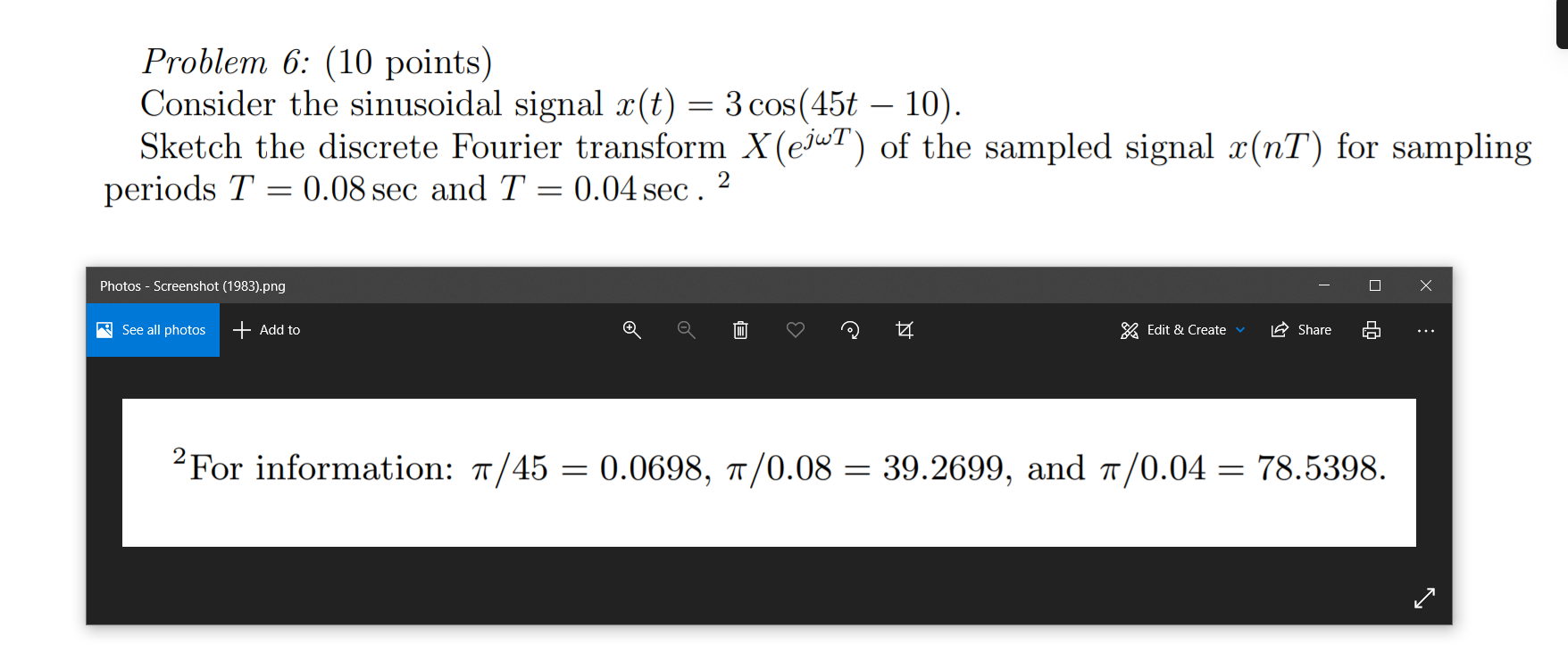 Solved Problem 6: (10 points) Consider the sinusoidal signal | Chegg.com
