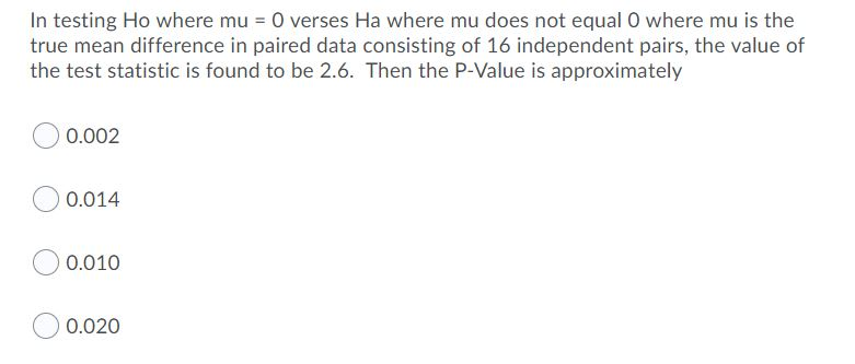 Solved In testing Ho where mu = 0 verses Ha where mu does | Chegg.com