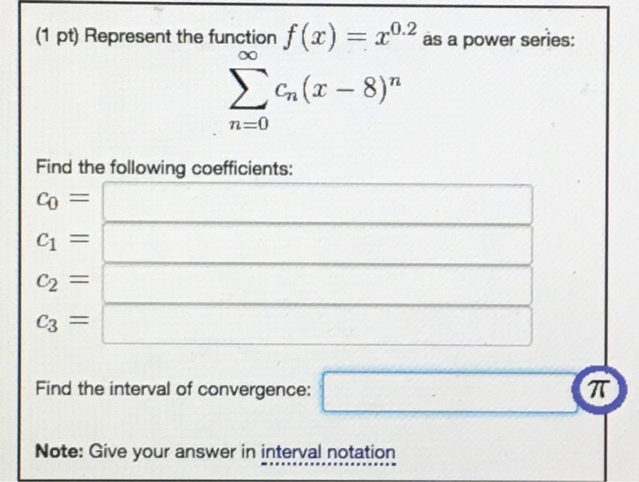 Solved (1pt) Represent the function f (x) = x0.2 as a power | Chegg.com