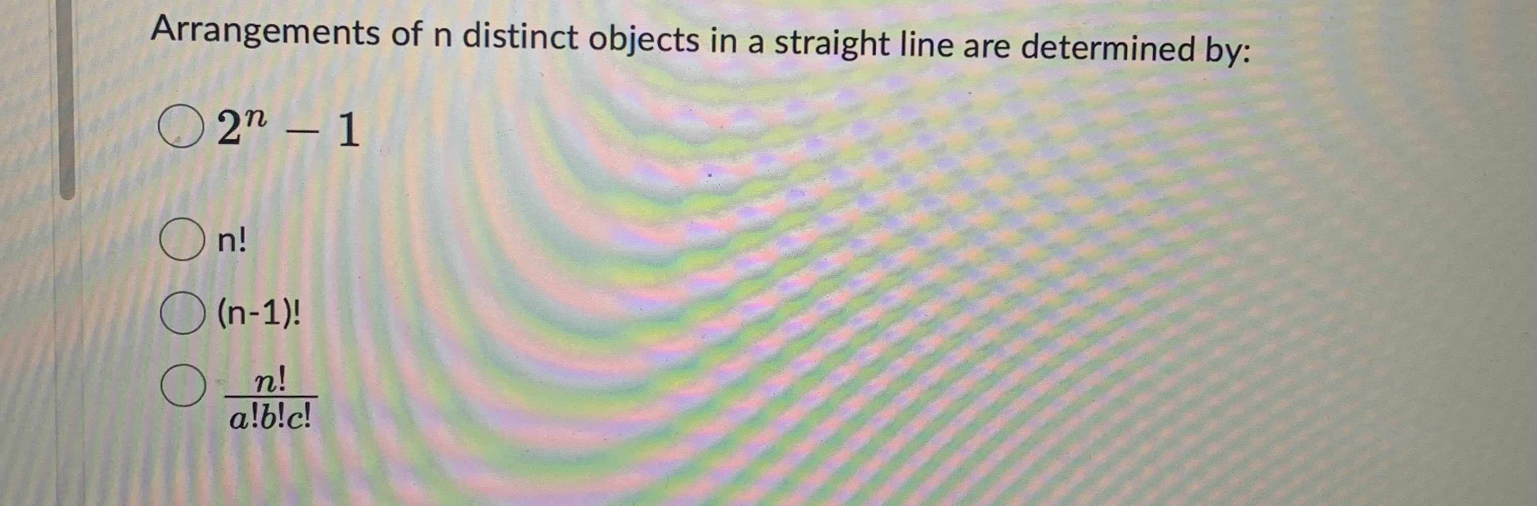 Solved Arrangements of n distinct objects in a straight line | Chegg.com
