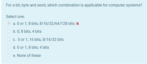 Solved For a bit, byte and word, which combination is | Chegg.com
