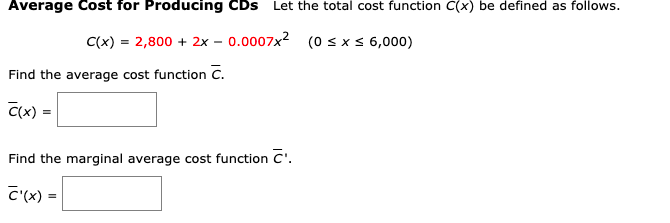 Solved Average Cost for Producing CDs Let the total cost | Chegg.com