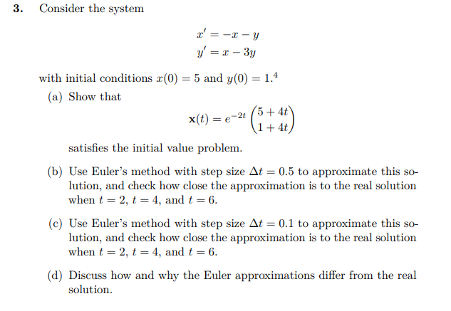 Solved 3. Consider the system x′y′=−x−y=x−3y with initial | Chegg.com