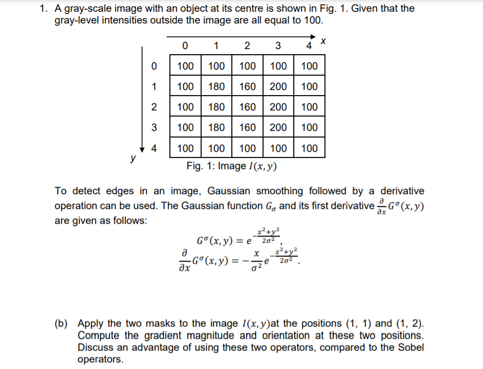 1. A gray-scale image with an object at its centre is | Chegg.com