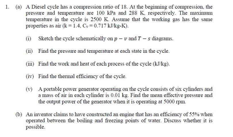 Solved (a) A Diesel cycle has a compression ratio of 18. At | Chegg.com
