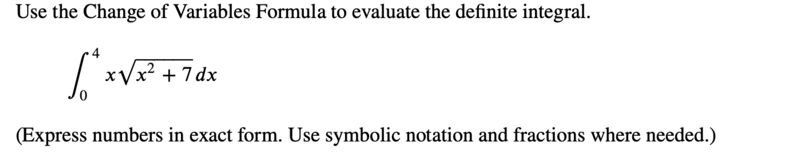 Solved Use the Change of Variables Formula to evaluate the | Chegg.com